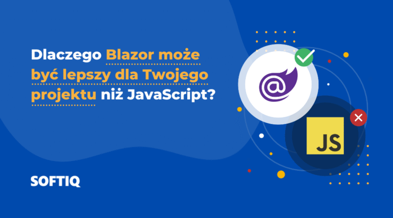 Dlaczego Blazor może być lepszy dla Twojego projektu niż JavaScript?